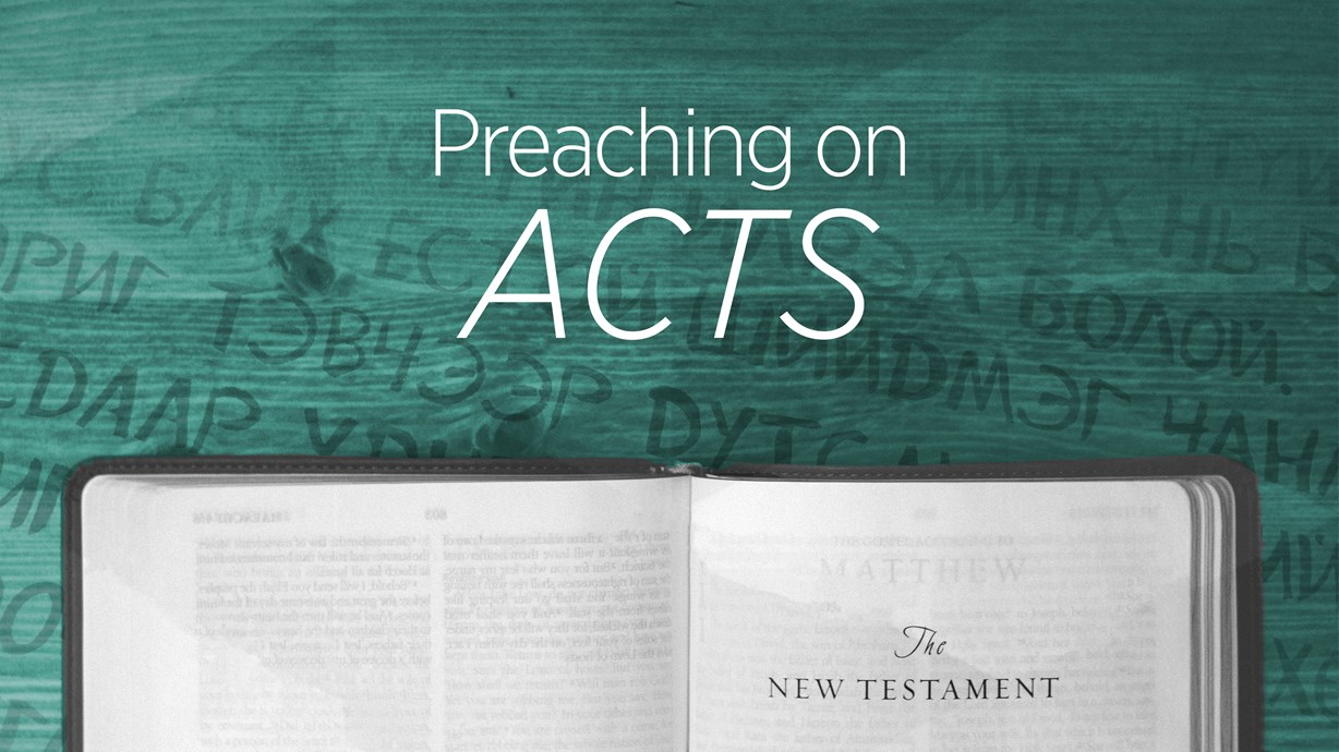 Preaching on Acts | Preaching Today